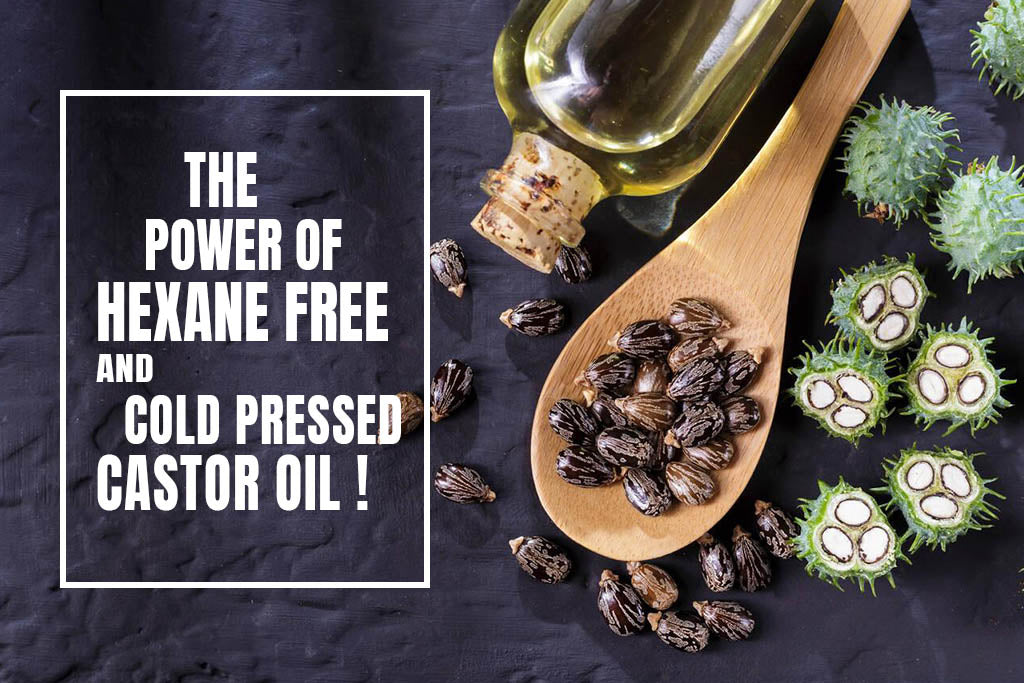 What is Hexane-Free Castor Oil? Benefits and Safety!